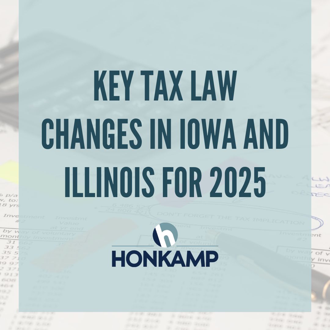 Key tax law changes in Iowa and Illinois for 2025